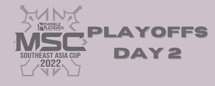 UniPin - MSC 2022 Malaysia Playoffs Day 2
