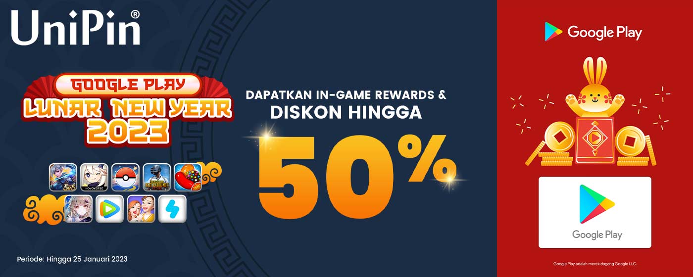 UniPin - Promo Tahun Baru Imlek 2023 Bersama Google Play