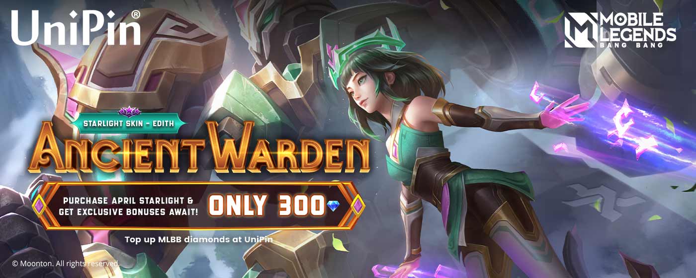 UniPin - MLBB April Starlight Edith "Ancient Warden" Now Available (PH)