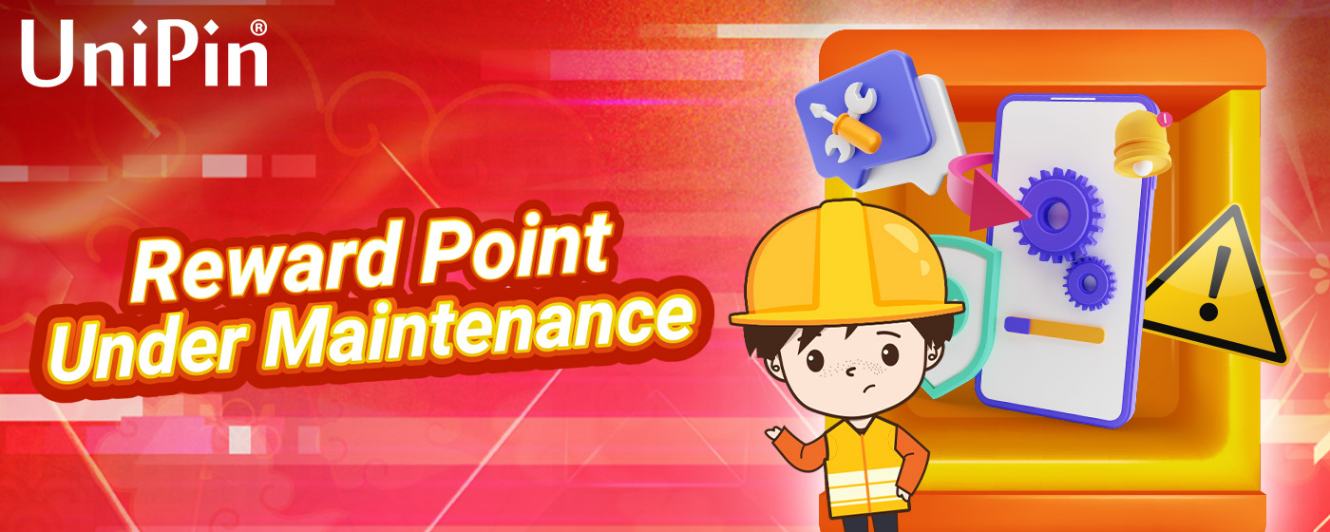 UniPin - Reward Points Under Maintenance