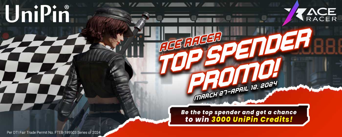 UniPin - Ace Racer Top Spend Promotion (PH)