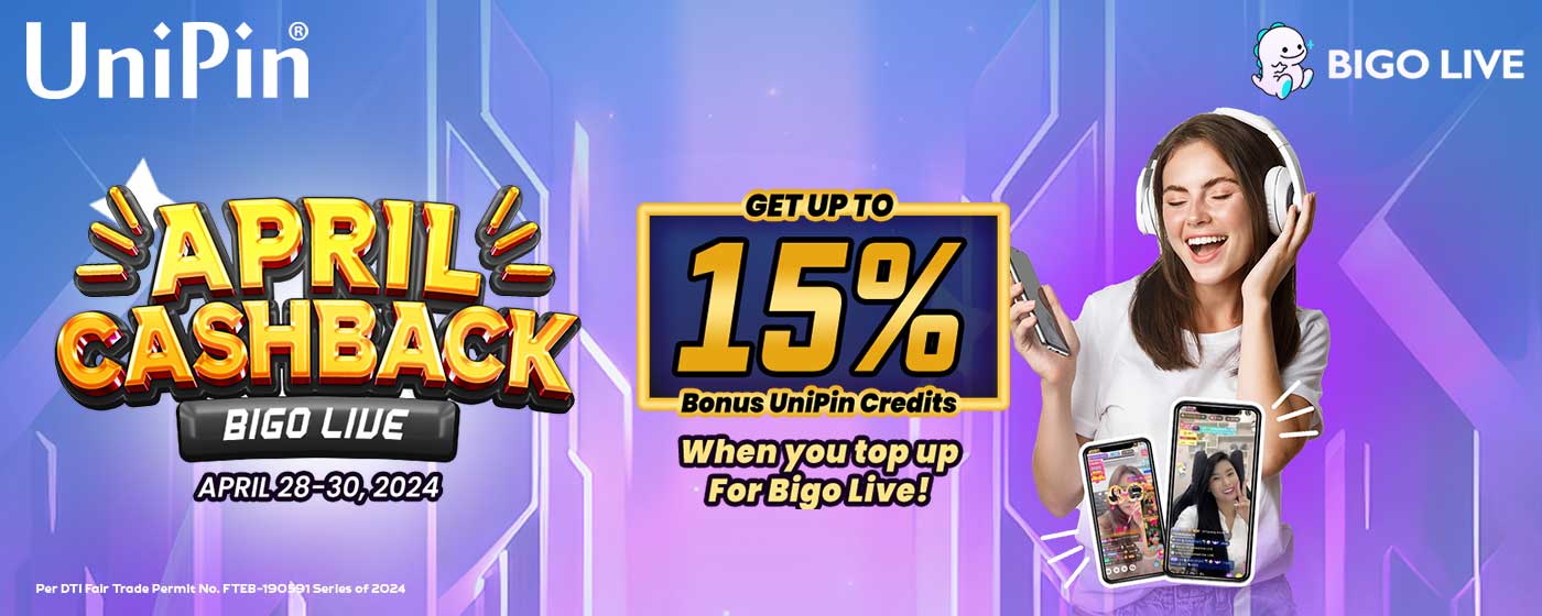 UniPin - April Cashback: BIGO Live (PH)