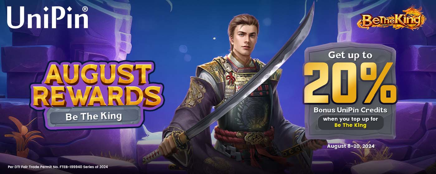 UniPin - August Rewards: Be The King (PH)