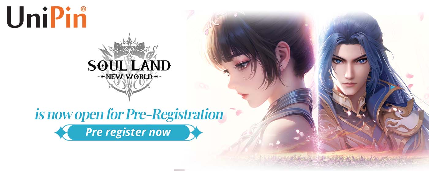 UniPin - Soul Land: New World Pre-Registration Is Ongoing In SEA Region ...
