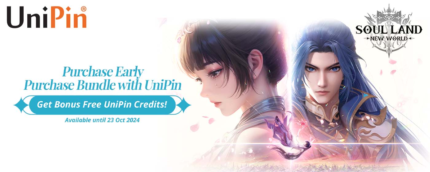 UniPin - Get 100% Cashback For Soul Land: New World Pre-launch Welcome ...