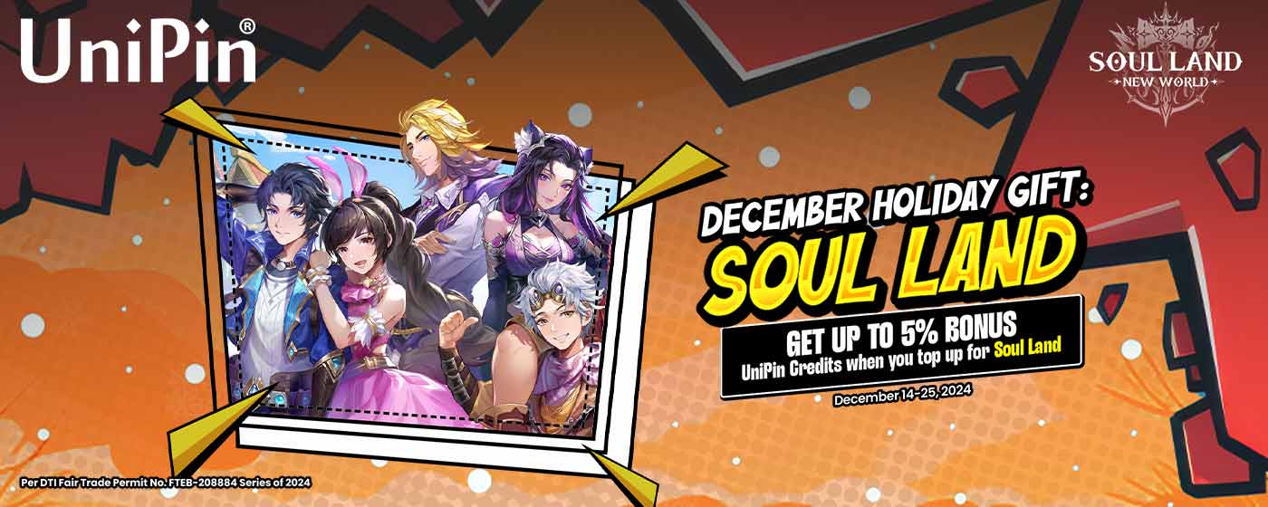 UniPin - December Holiday Gifts: Soul Land (PH)