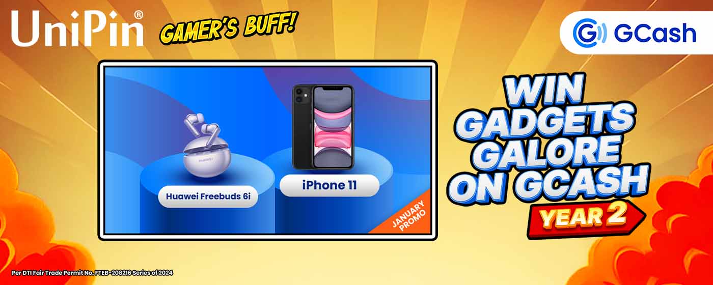 UniPin - Gamer's Buff GCash Gadget Galore Year 2! (PH)