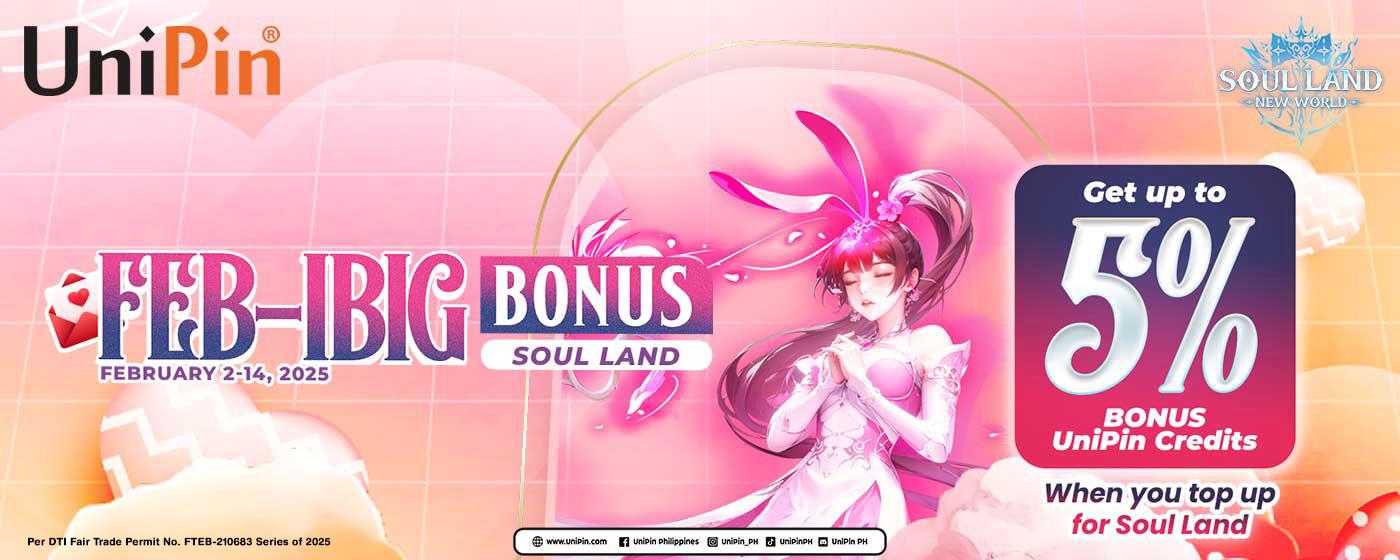 UniPin - Feb-Ibig Bonus: Soul Land (PH)